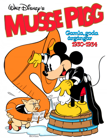 Musse Pigg – Gamla goda årgångar 1930–1934 - Seriewikin